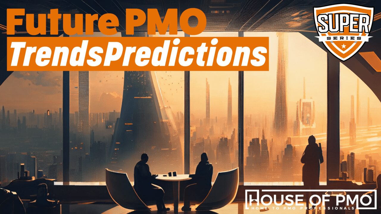 PMO Trends | House of PMO