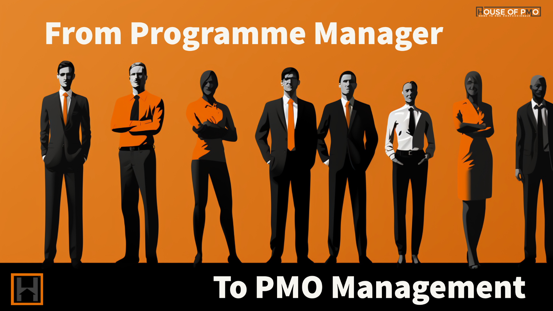From Programme Management to PMO Management | House of PMO